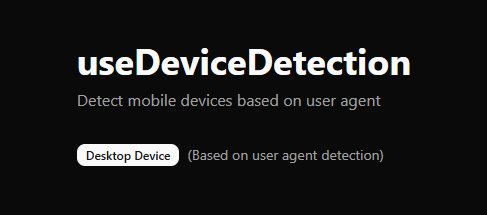 Use Device Detection - Devsloka Components